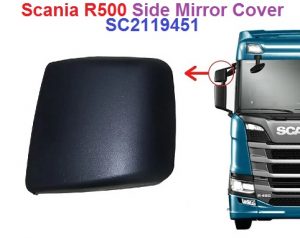 Side Mirror Cover-Scania R500 - MTT AUTO PARTS SDN BHD